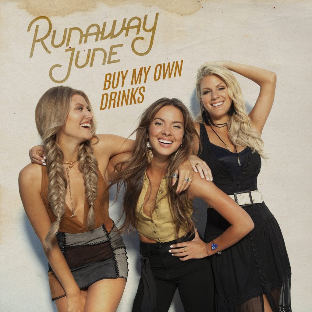 RUNAWAY JUNE’s “Buy My Own Drinks” Becomes First Country Top 20 By A ...